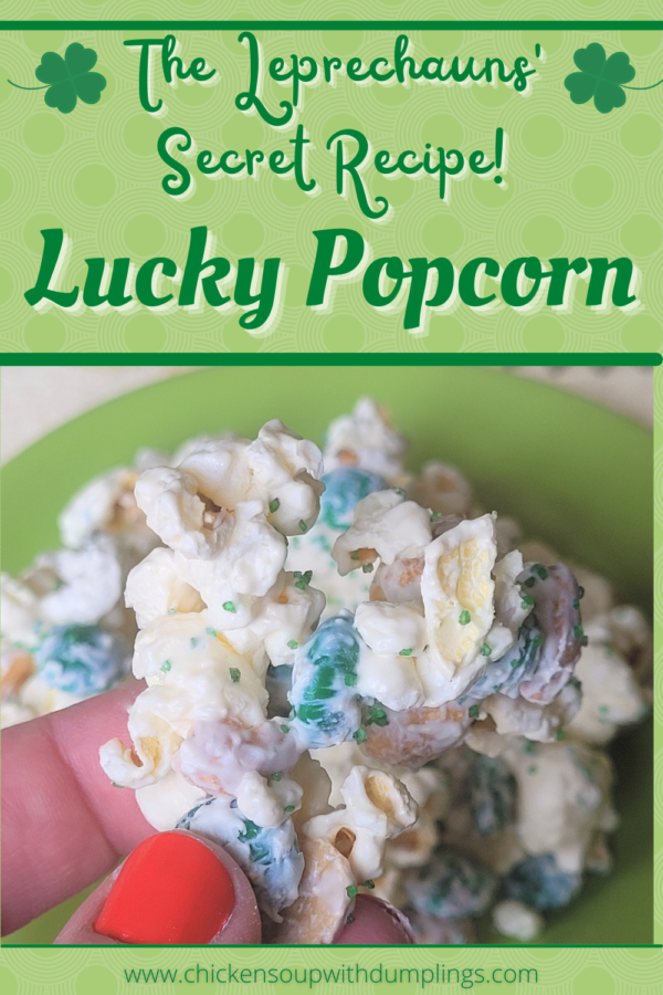 The Leprechauns' Secret Recipe: Lucky Popcorn — Chicken Soup with Dumplings